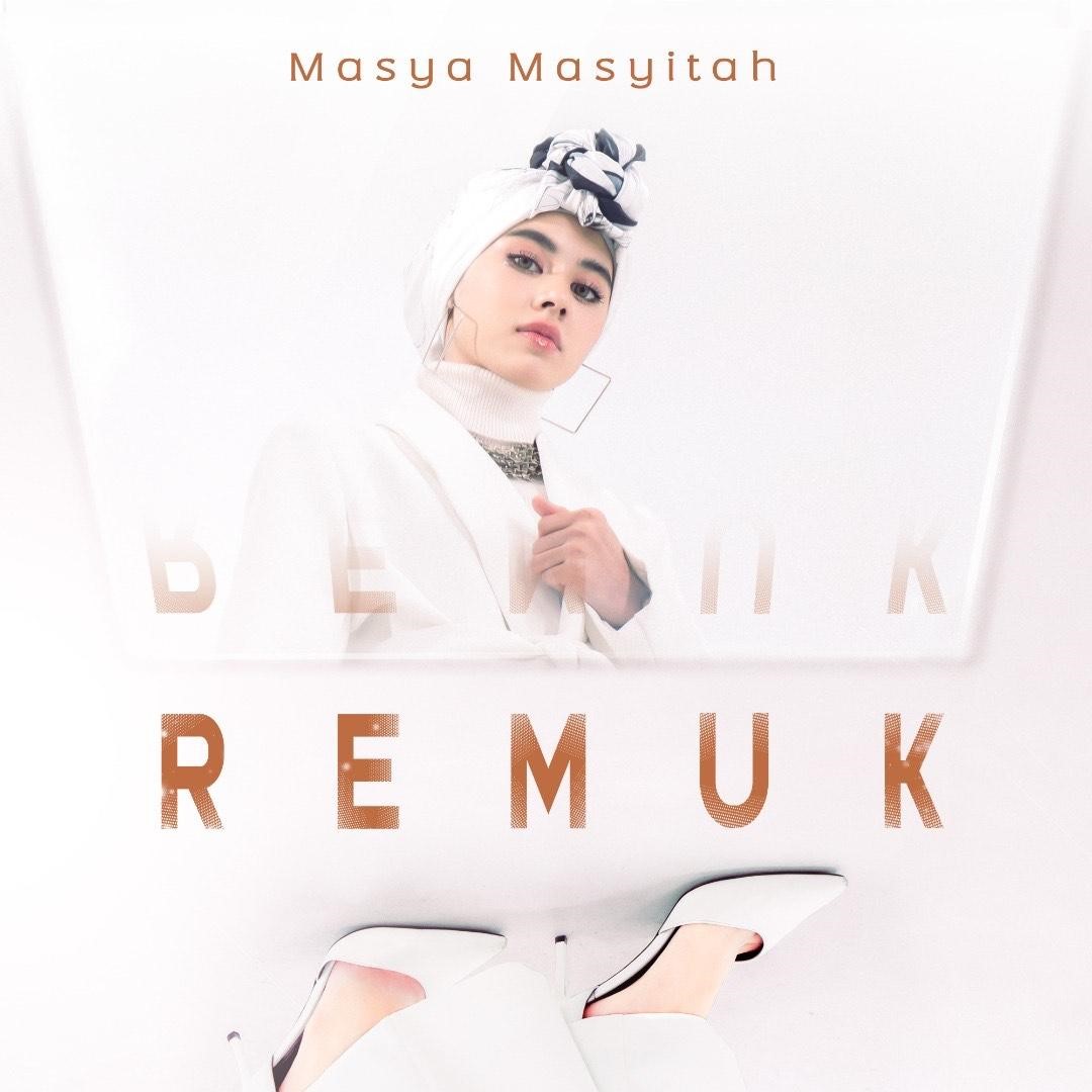 Masya Masyitah Lancar Single Versi Melayu Berjudul ‘Remuk’